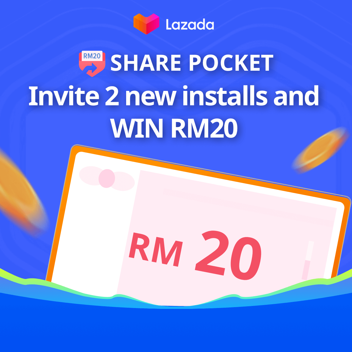 Invite 2 new installs to Lazada to win RM 20. Help me win now!